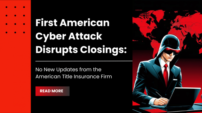 First American Cyber Attack Disrupts Closings: No New Updates from the ...