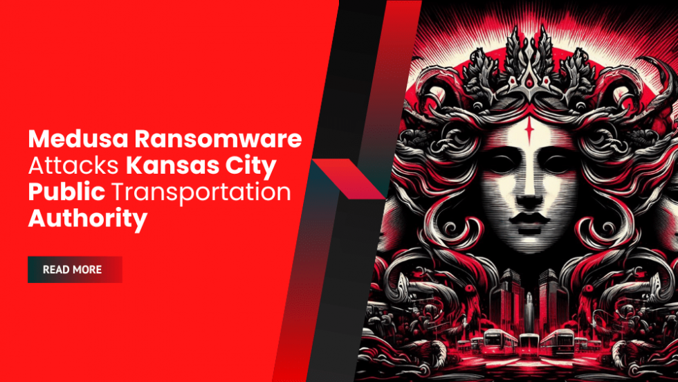 Medusa Ransomware Attacks Kansas City Public Transportation Authority ...