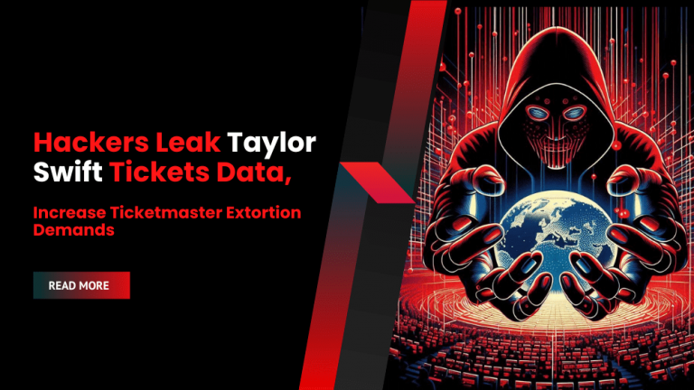 Hackers Leak Taylor Swift Tickets Data, Increase Ticketmaster Extortion ...