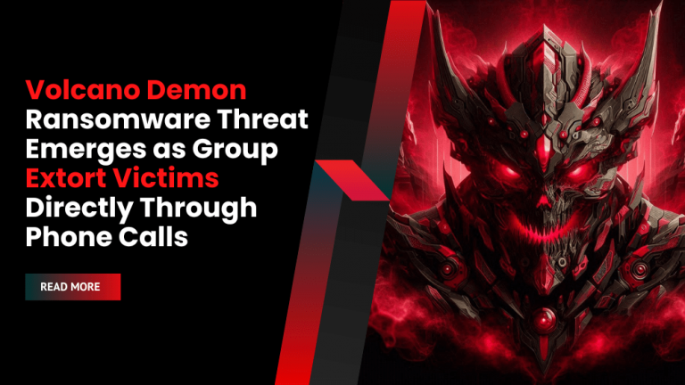 Volcano Demon Ransomware Threat Emerges as Group Extort Victims ...