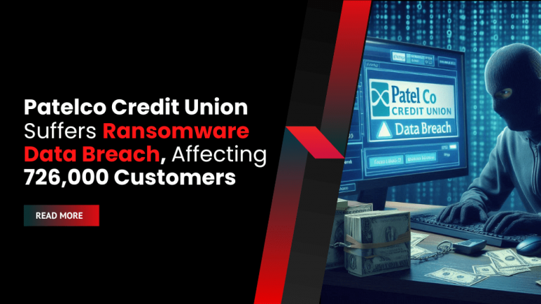 Patelco Credit Union Suffers Ransomware Data Breach, Affecting 726,000 ...