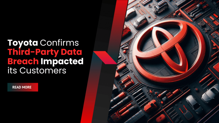 Toyota Confirms That Third-Party Data Breach Impacted its Customers - Security Spotlight