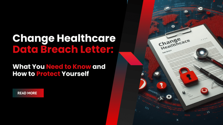 Change Healthcare Data Breach Letter: What You Need to Know and How to Protect Yourself ...