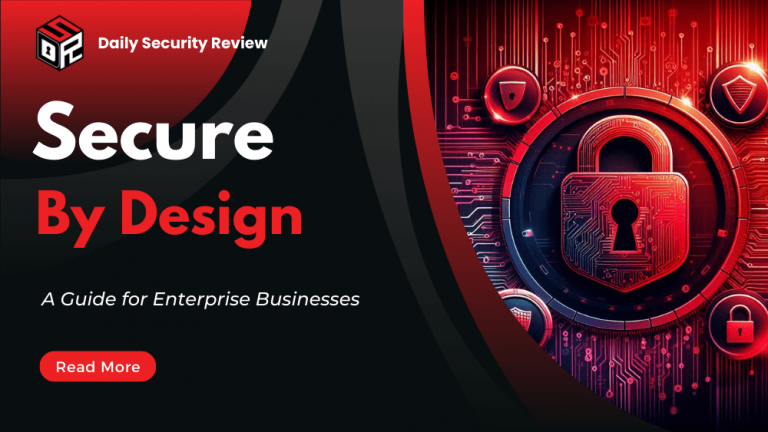 What is Secure by Design? A Guide for Enterprise Businesses - Blog