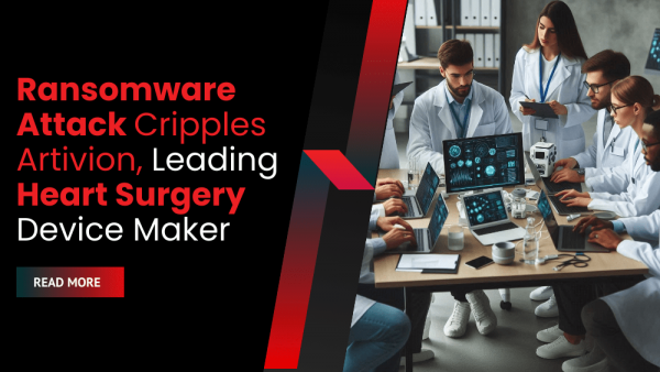 Artivion, Leading US Heart Surgery Device Maker, Crippled by Ransomware ...