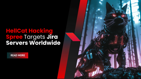 HellCat Hacking Spree Targets Jira Servers Worldwide - Security Spotlight