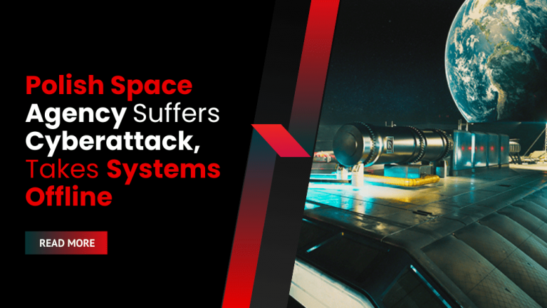 Polish Space Agency Suffers Cyberattack, Takes Systems Offline ...