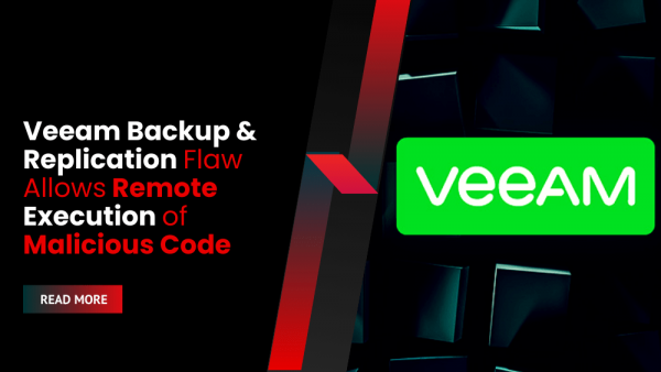 Veeam Backup & Replication Flaw Allows Remote Execution of Malicious Code - Security Spotlight