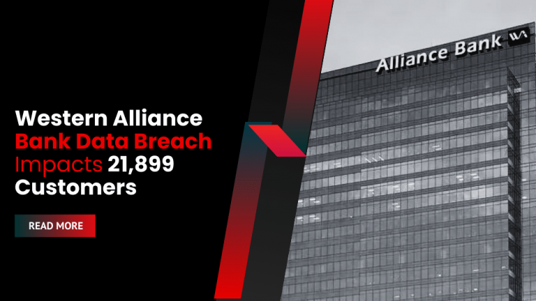 Western Alliance Bank Data Breach Impacts 21,899 Customers - Security ...