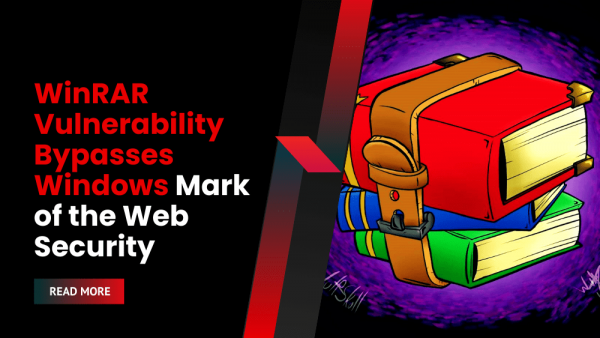 Winrar Vulnerability Bypasses Windows Mark Of The Web Security