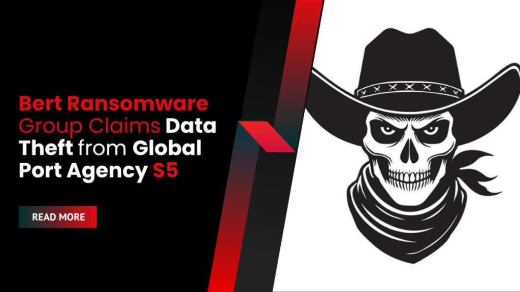 Bert Ransomware Group Claims Data Theft from Global Port Agency S5 - Security Spotlight