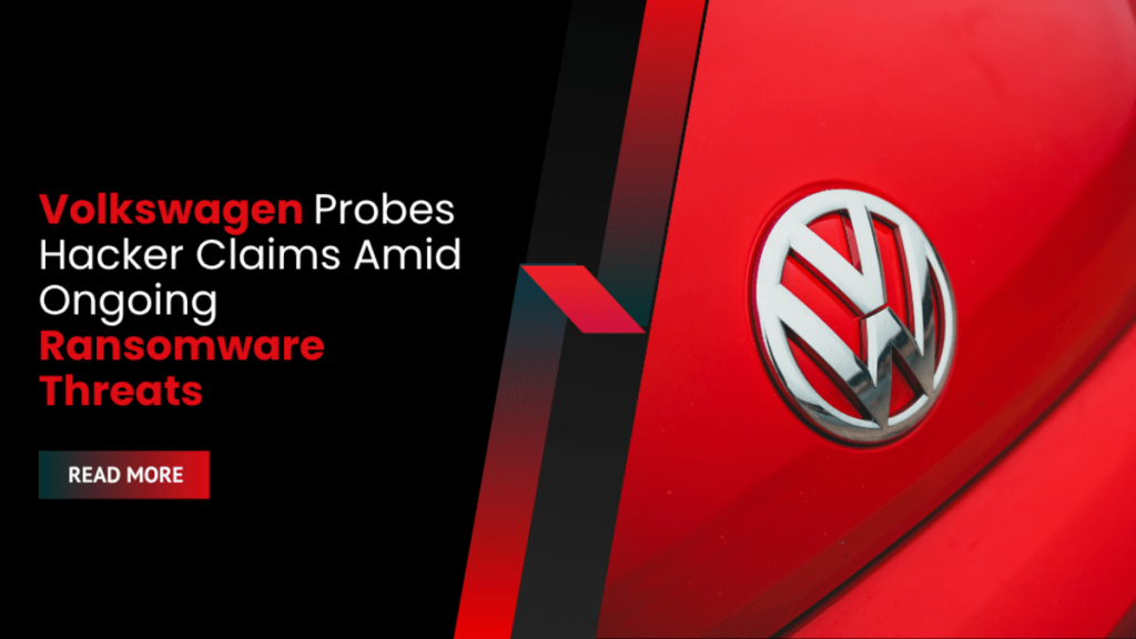 Volkswagen Probes Hacker Claims Amid Ongoing Ransomware Threats ...