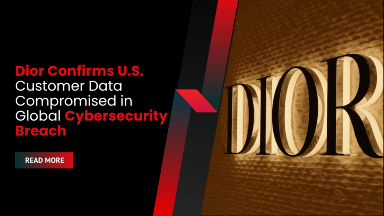 Dior Confirms U.S. Customer Data Compromised in Global Cybersecurity Breach - News