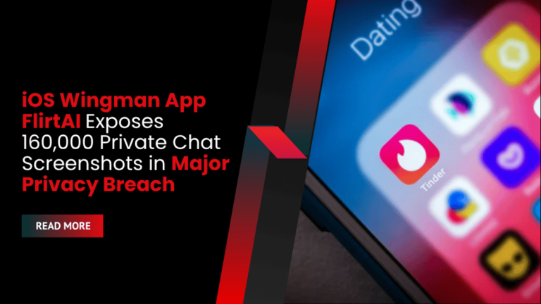 iOS Wingman App FlirtAI Exposes 160,000 Private Chat Screenshots in Major Privacy Breach ...