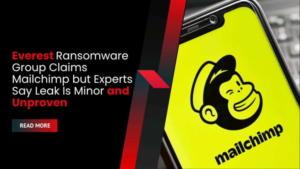 Everest Ransomware Group Claims Mailchimp but Experts Say Leak Is Minor ...