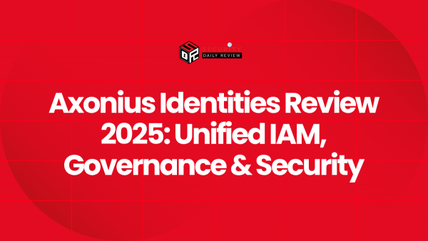 Axonius Identities Review 2025: Unified IAM, Governance & Security - Identity and Access Management