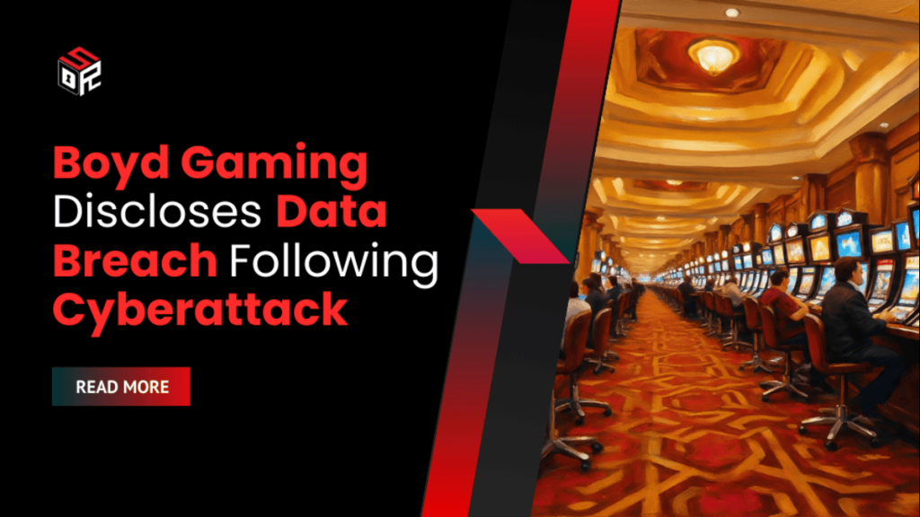 Boyd Gaming Discloses Data Breach Following Cyberattack - Cybersecurity