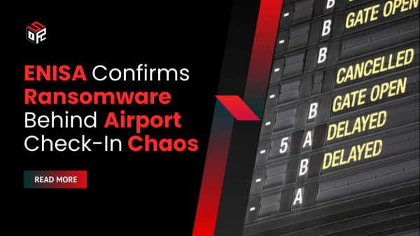 ENISA Confirms Ransomware Behind Airport Check-In Chaos - Cybersecurity