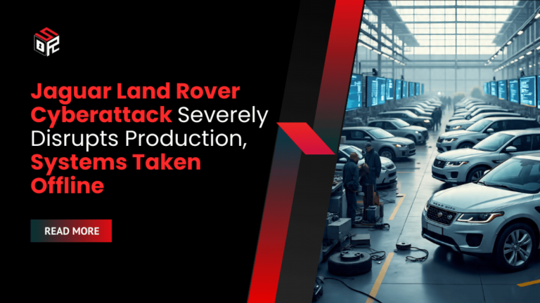 Jaguar Land Rover Cyberattack Severely Disrupts Production, Systems ...