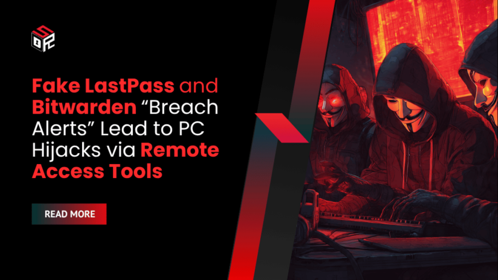 Fake LastPass and Bitwarden “Breach Alerts” Lead to PC Hijacks via ...