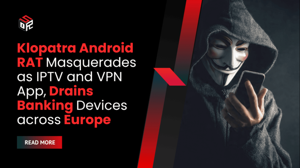 Klopatra Android RAT Masquerades as IPTV and VPN App, Drains Banking ...
