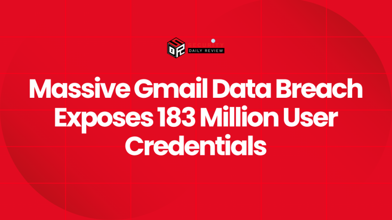 Massive Gmail Data Breach Exposes 183 Million User Credentials - Cybersecurity