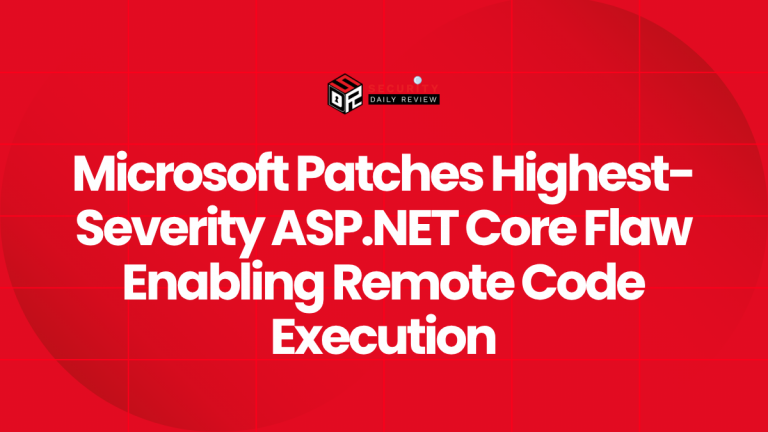 Microsoft Patches Highest-Severity ASP.NET Core Flaw Enabling Remote Code Execution ...