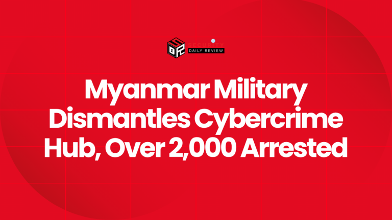 Myanmar Military Dismantles Cybercrime Hub, Over 2,000 Arrested ...