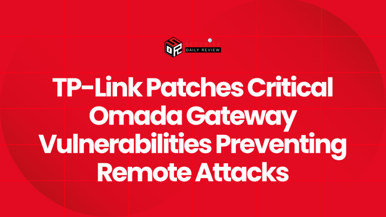 TP-Link Patches Critical Omada Gateway Vulnerabilities Preventing Remote Attacks - Network Security