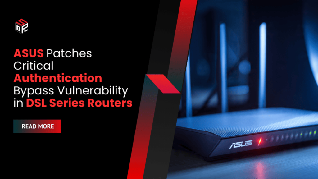 ASUS Patches Critical Authentication Bypass Vulnerability in DSL Series Routers - Cybersecurity