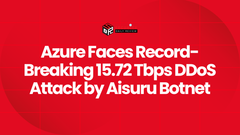 Azure Faces Record-Breaking 15.72 Tbps DDoS Attack by Aisuru Botnet ...