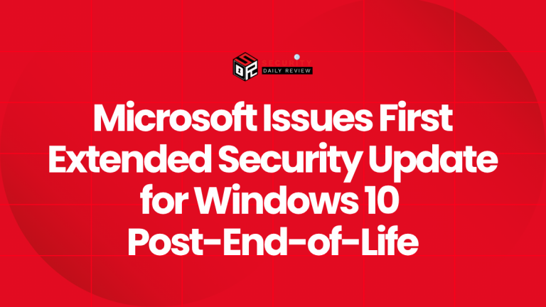 Microsoft Issues First Extended Security Update for Windows 10 Post-End ...