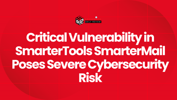 Critical Vulnerability in SmarterTools SmarterMail Poses Severe ...