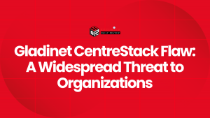 Gladinet CentreStack Flaw: A Widespread Threat to Organizations ...