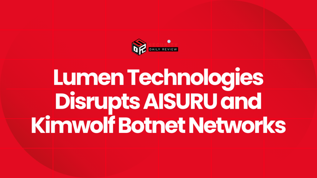 Lumen Technologies Disrupts AISURU and Kimwolf Botnet Networks ...