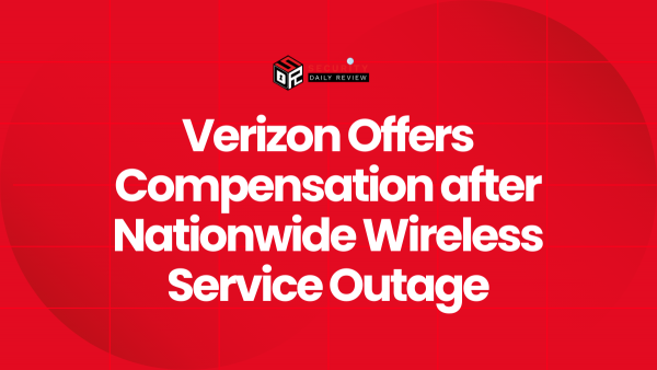 Verizon Offers Compensation after Nationwide Wireless Service Outage ...
