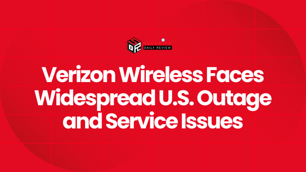 Verizon Wireless Faces Widespread U.S. Outage and Service Issues ...