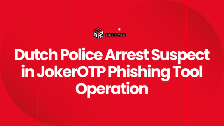 Dutch Police Arrest Suspect in JokerOTP Phishing Tool Operation - Phishing
