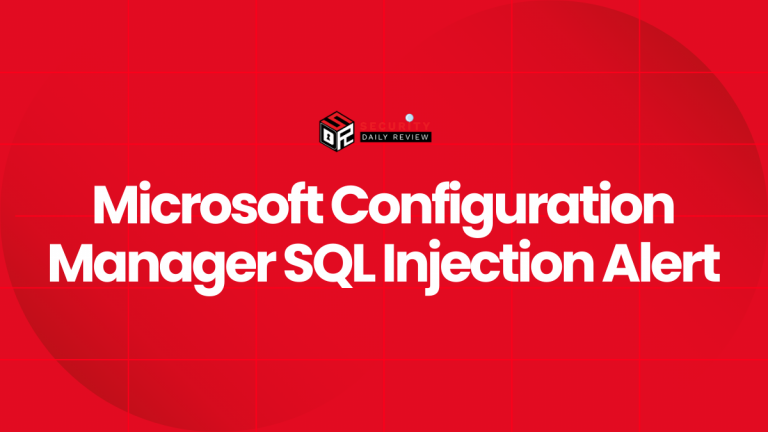 Microsoft Configuration Manager SQL Injection Alert - Cybersecurity