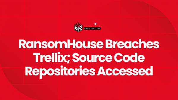 RansomHouse Breaches Trellix; Source Code Repositories Accessed ...