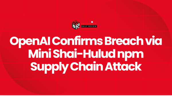 OpenAI Confirms Breach via Mini Shai-Hulud npm Supply Chain Attack ...