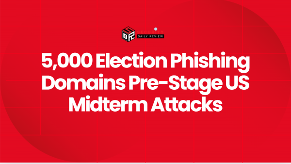 5,000 Election Phishing Domains Pre-Stage US Midterm Attacks ...